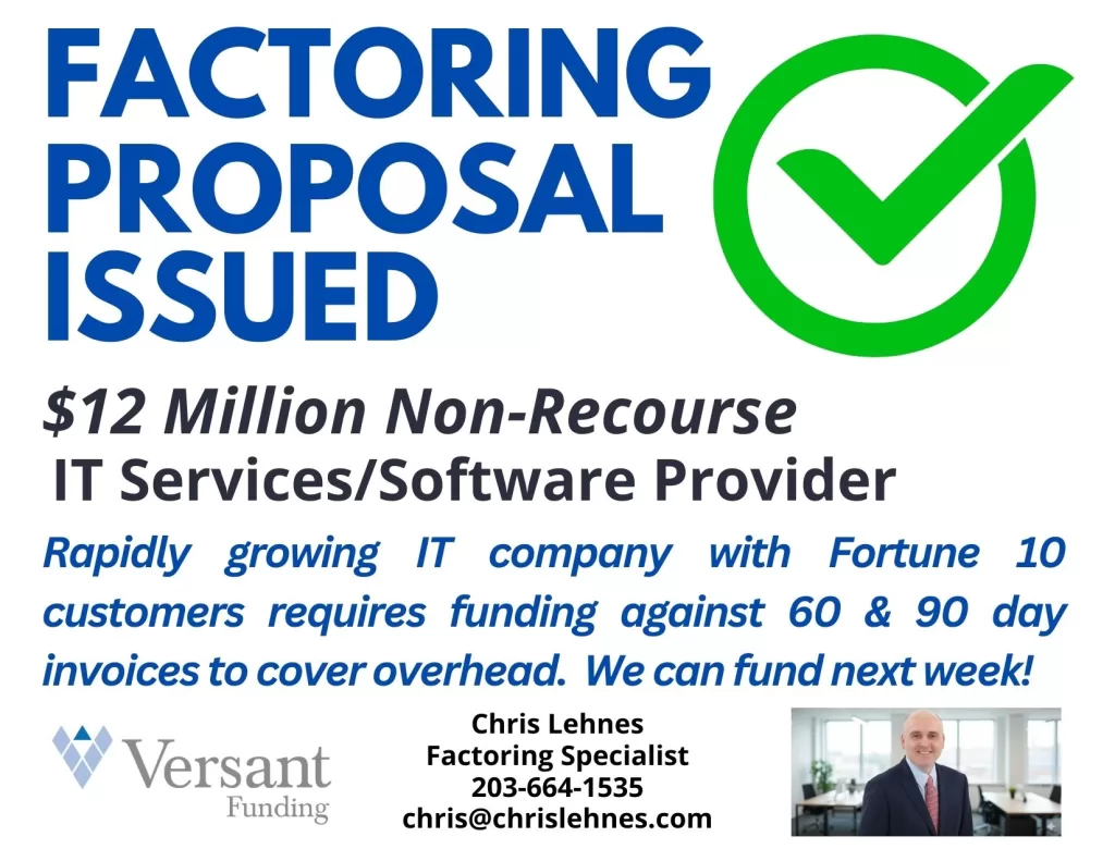 Factoring Proposal Issued: $12 Million – IT Services/ SaaSChris Lehnes ...